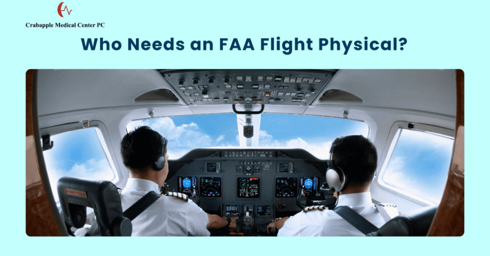 What You Need to Know About FAA Flight Physicals - Crabapple Medical Center